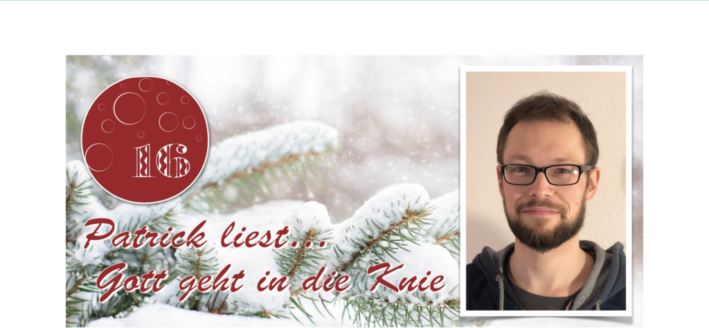 #AK2020-16 Patrick liest… Gott geht in die Knie - CVJM Ründeroth